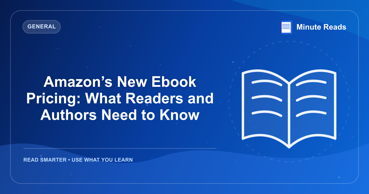 Amazon’s New Ebook Pricing: What Readers and Authors Need to Know — MinuteReads blog thumbnail