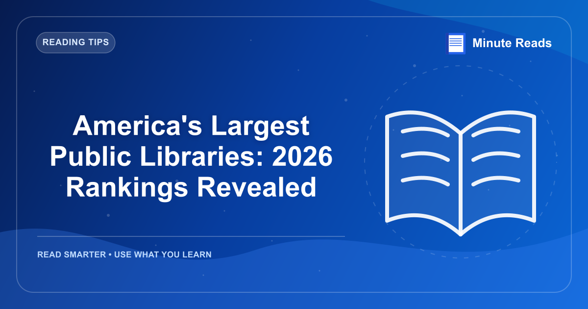 America's Largest Public Libraries: 2026 Rankings Revealed — MinuteReads blog thumbnail