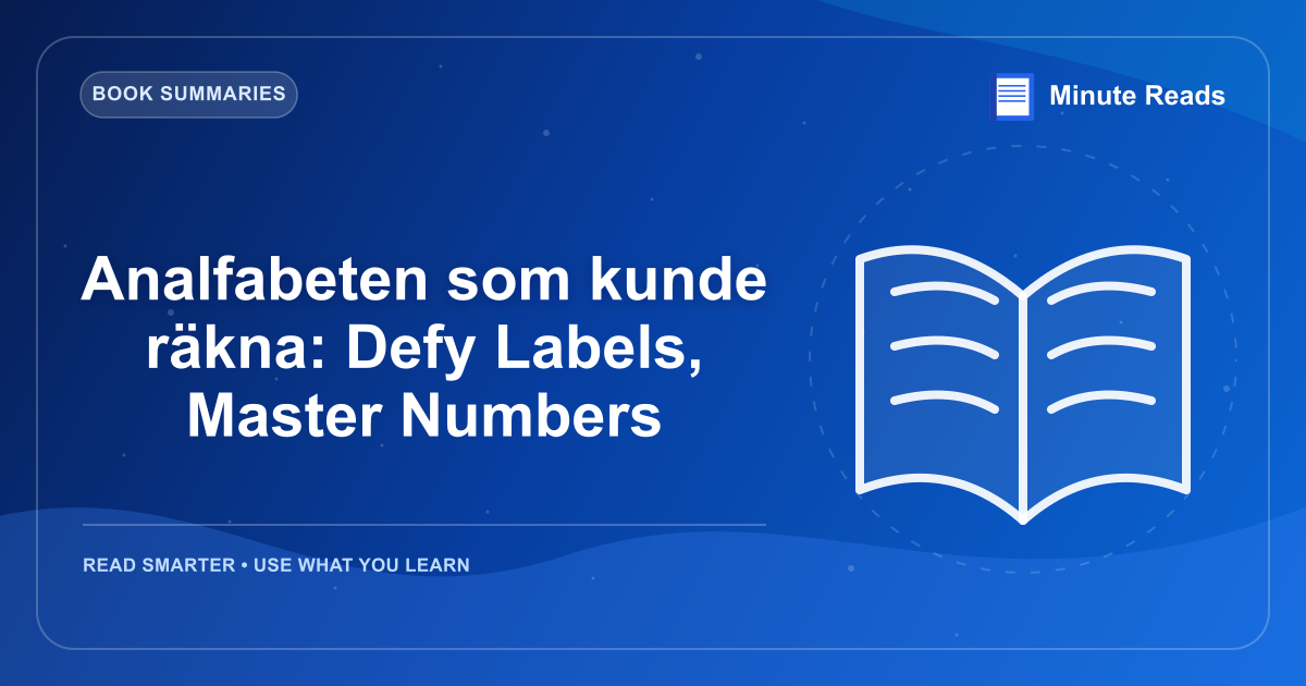 Analfabeten som kunde räkna: Defy Labels, Master Numbers — MinuteReads blog thumbnail