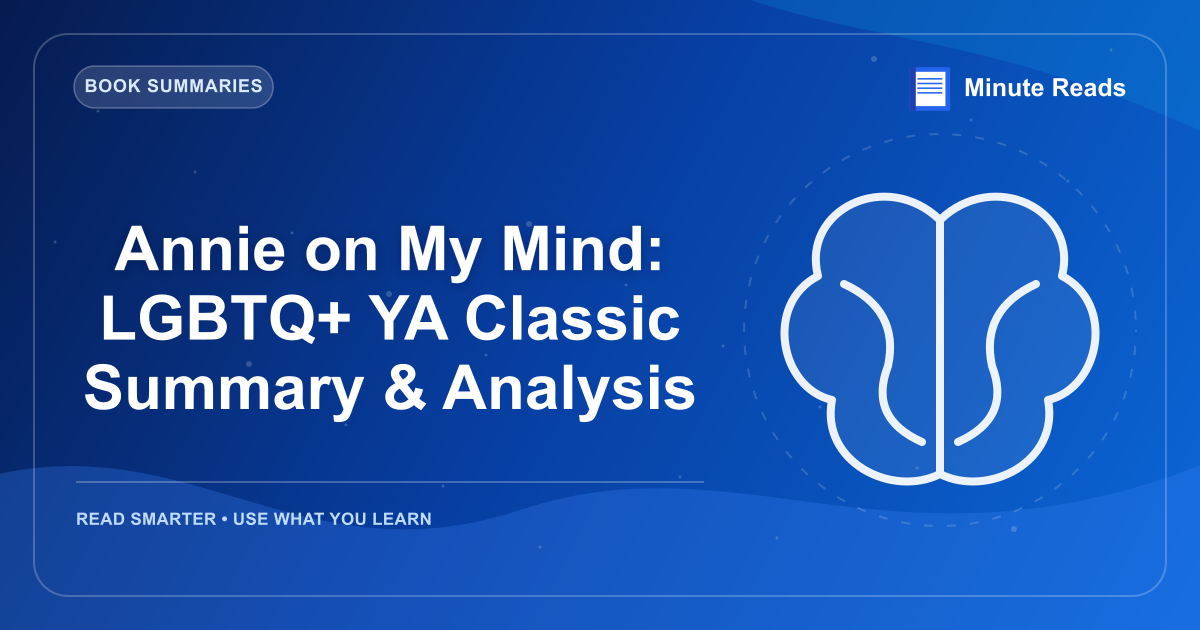 Annie on My Mind: LGBTQ+ YA Classic Summary & Analysis — MinuteReads blog thumbnail