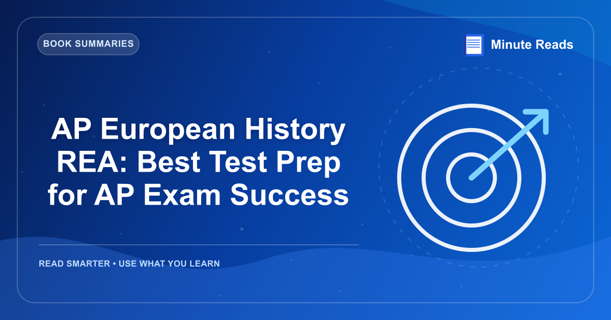 AP European History REA: Best Test Prep for AP Exam Success — MinuteReads blog thumbnail
