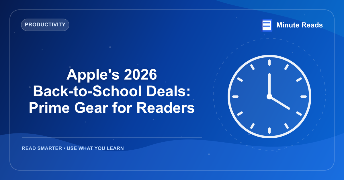 Apple's 2026 Back-to-School Deals: Prime Gear for Readers — MinuteReads blog thumbnail