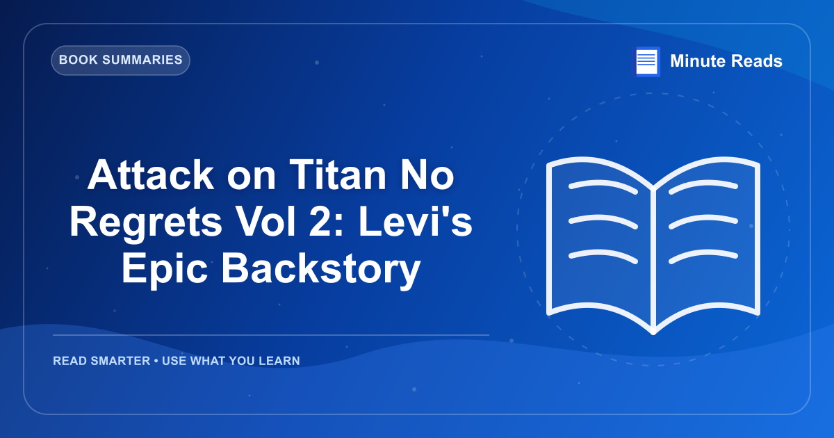 Attack on Titan No Regrets Vol 2: Levi's Epic Backstory — MinuteReads blog thumbnail