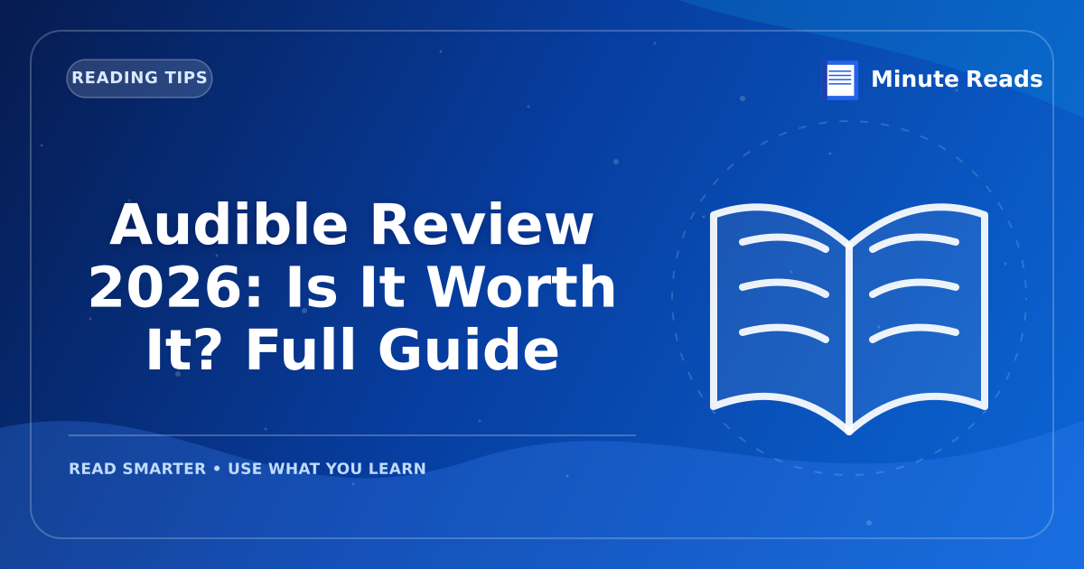 Audible Review 2026: Is It Worth It? Full Guide — MinuteReads blog thumbnail