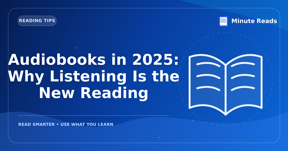 Audiobooks in 2026: Why Listening Is the New Reading — MinuteReads blog thumbnail
