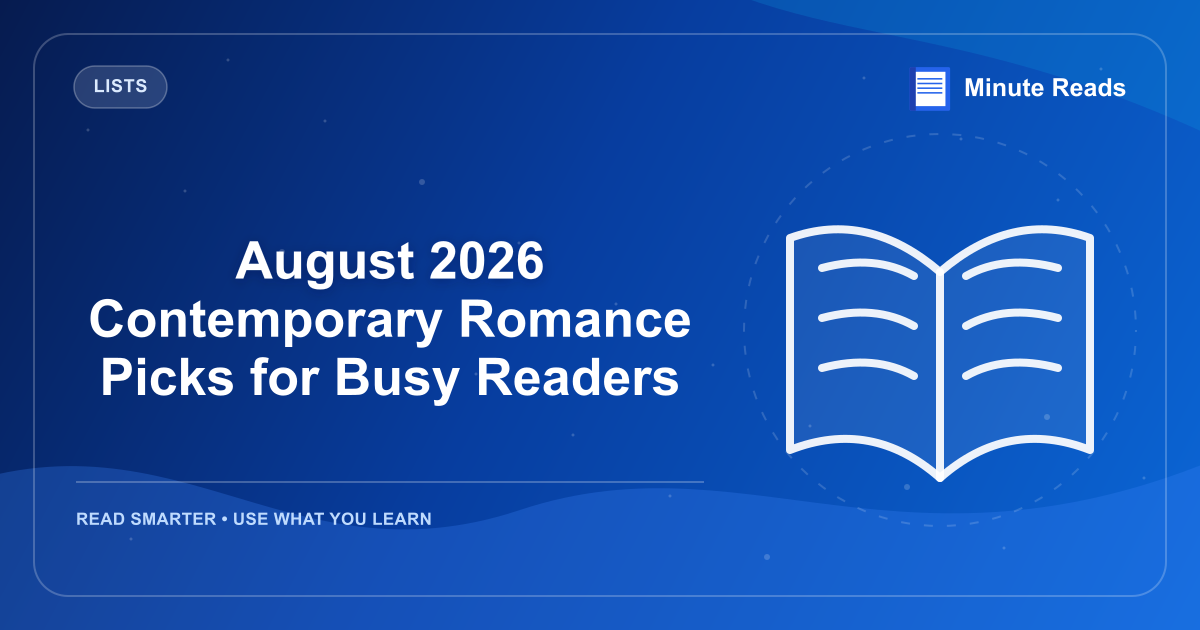 August 2026 Contemporary Romance Picks for Busy Readers — MinuteReads blog thumbnail