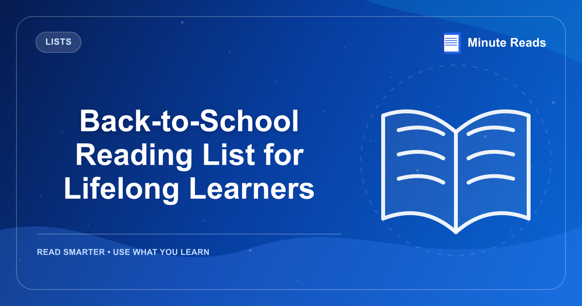 Back-to-School Reading List for Lifelong Learners — MinuteReads blog thumbnail