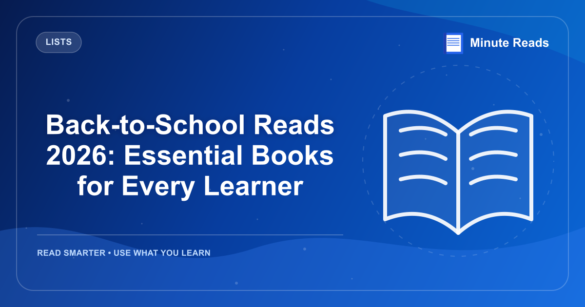 Back-to-School Reads 2026: Essential Books for Every Learner — MinuteReads blog thumbnail