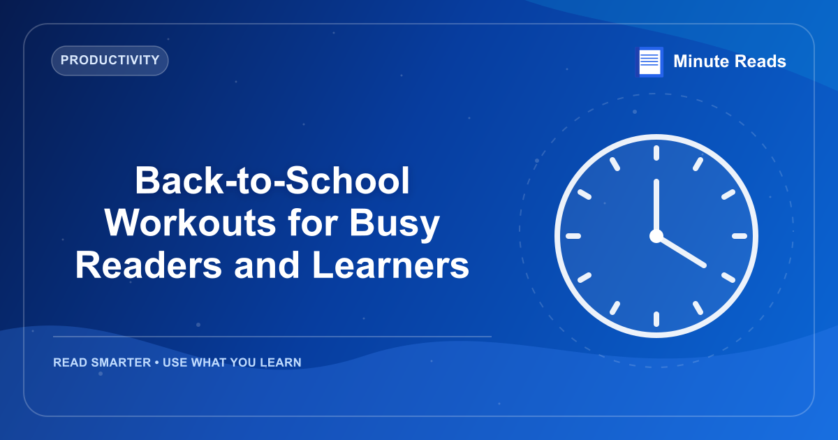 Back-to-School Workouts for Busy Readers and Learners — MinuteReads blog thumbnail