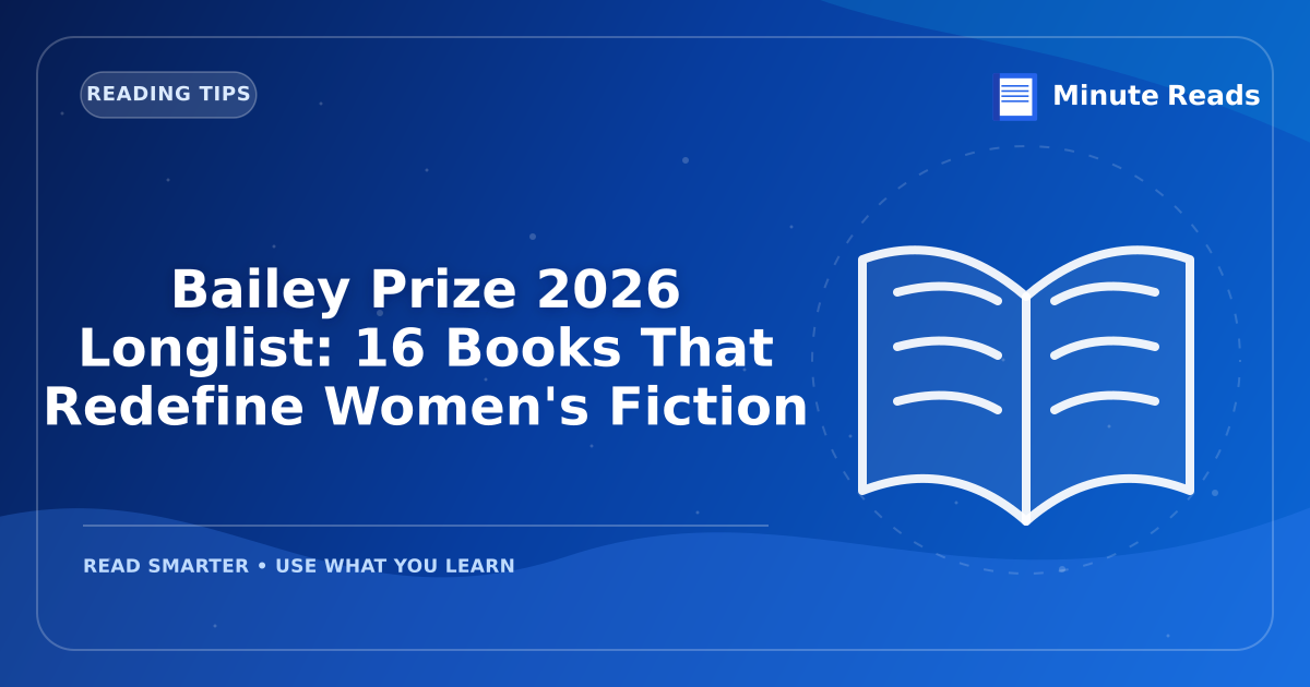 Bailey Prize 2026 Longlist: 16 Books That Redefine Women's Fiction — MinuteReads blog thumbnail