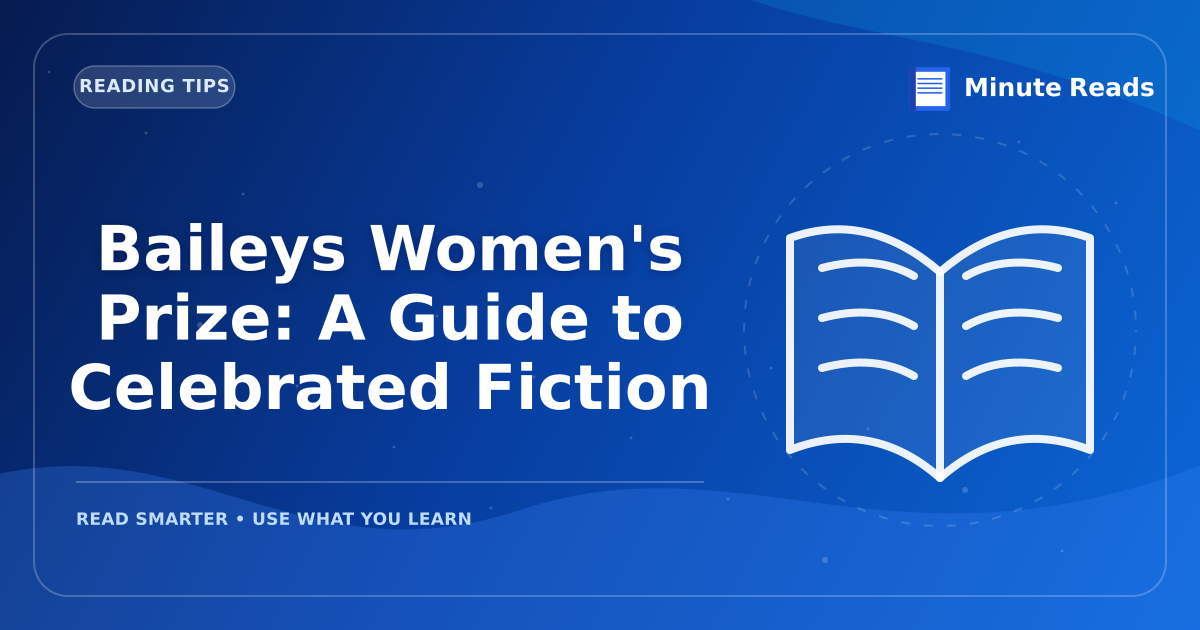 Baileys Women's Prize: A Guide to Celebrated Fiction — MinuteReads blog thumbnail