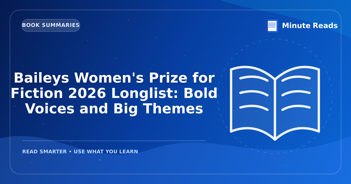 Baileys Women's Prize for Fiction 2027 Longlist: Bold Voices and Big Themes — MinuteReads blog thumbnail