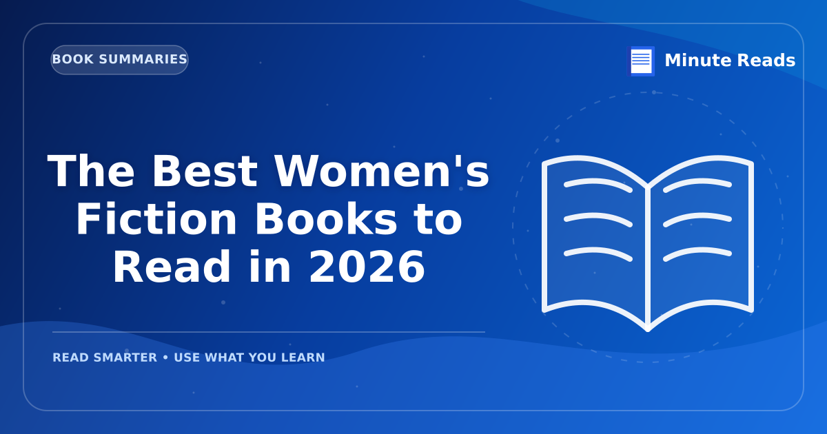 The Best Women's Fiction Books to Read in 2026 — MinuteReads blog thumbnail