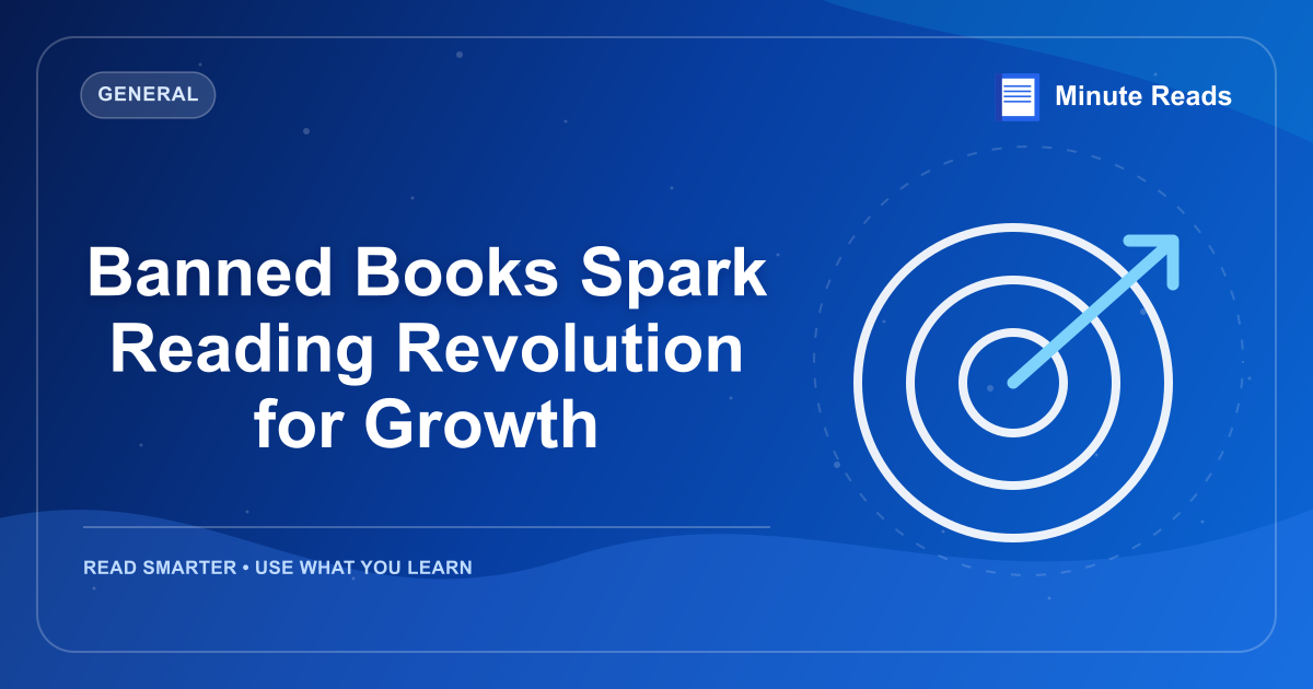 Banned Books Spark Reading Revolution for Growth — MinuteReads blog thumbnail