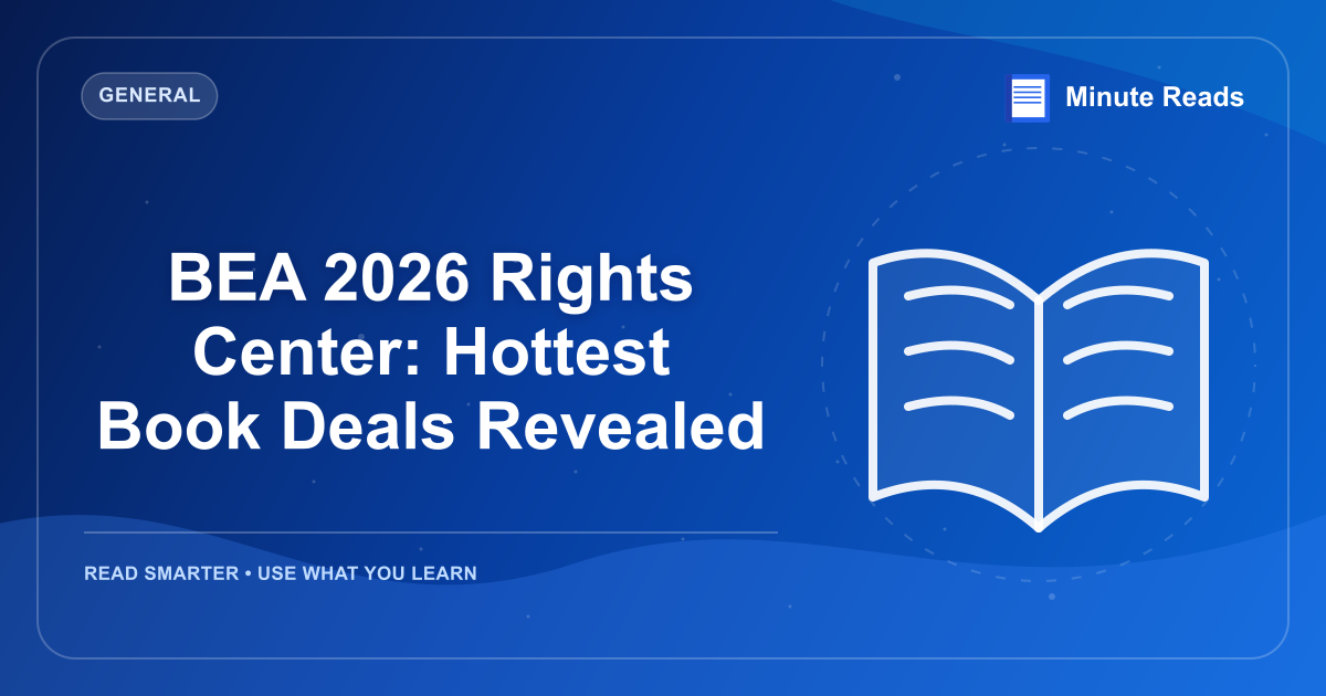 BEA 2026 Rights Center: Hottest Book Deals Revealed — MinuteReads blog thumbnail