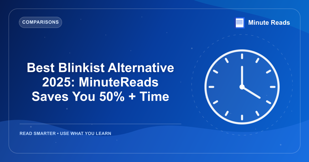 Best Blinkist Alternative 2025: MinuteReads Saves You 50% + Time — MinuteReads blog thumbnail