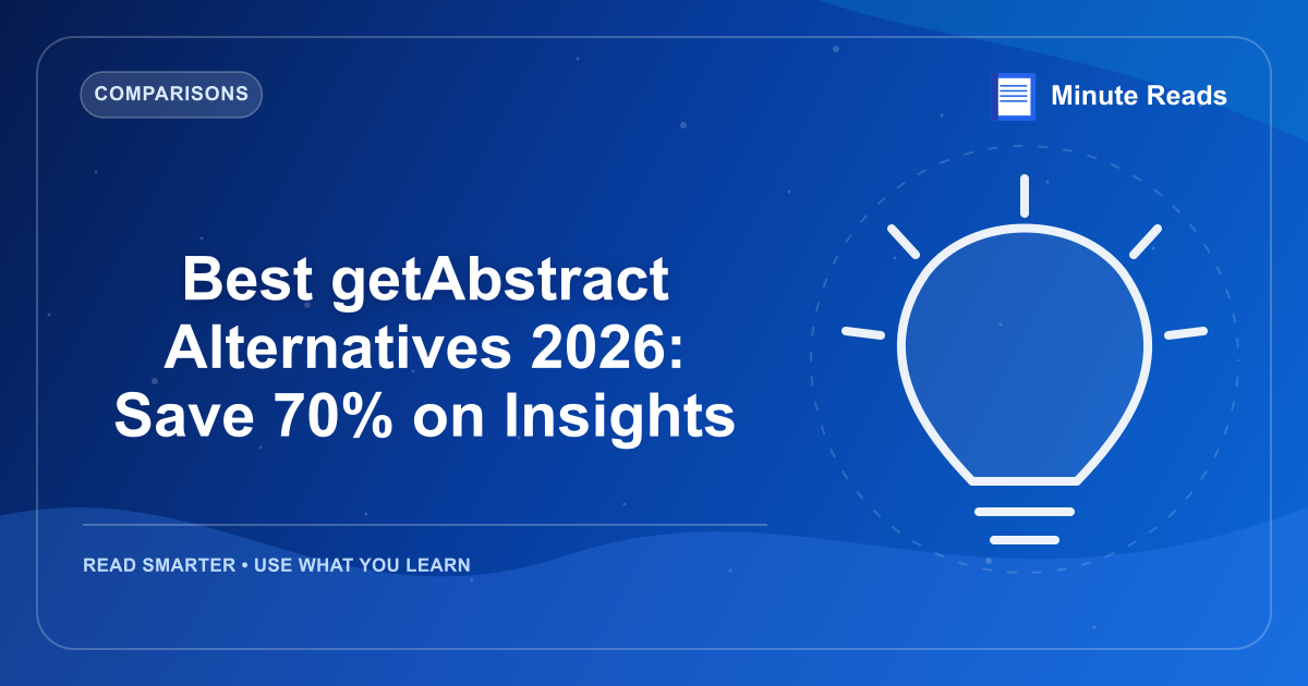 Best getAbstract Alternatives 2026: Save 70% on Insights — MinuteReads blog thumbnail