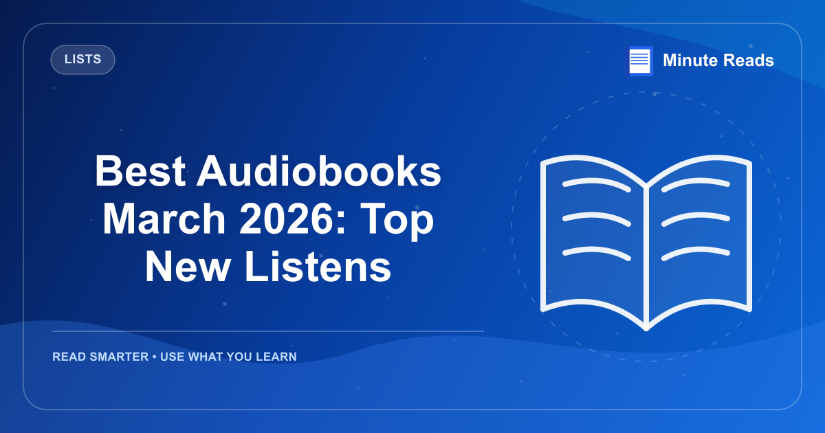 Best Audiobooks March 2026: Top New Listens — MinuteReads blog thumbnail