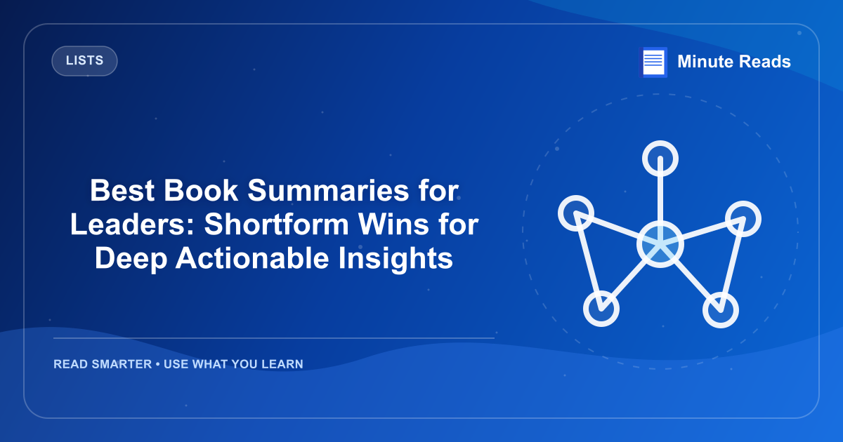 Best Book Summaries for Leaders: Shortform Wins for Deep Actionable Insights — MinuteReads blog thumbnail