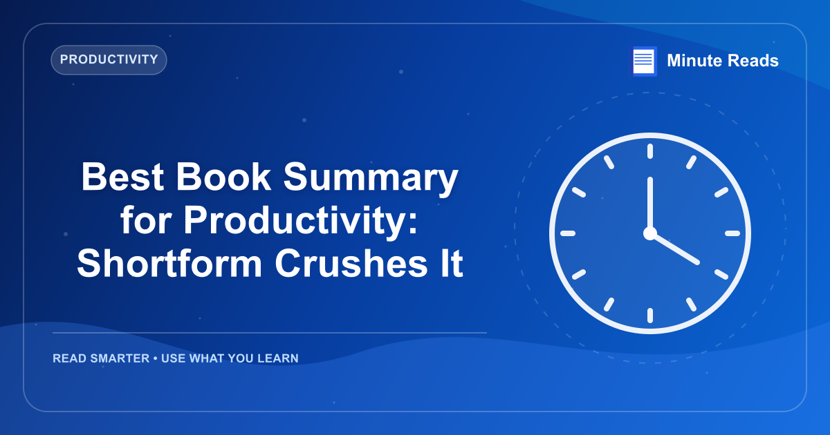 Best Book Summary for Productivity: Shortform Crushes It — MinuteReads blog thumbnail
