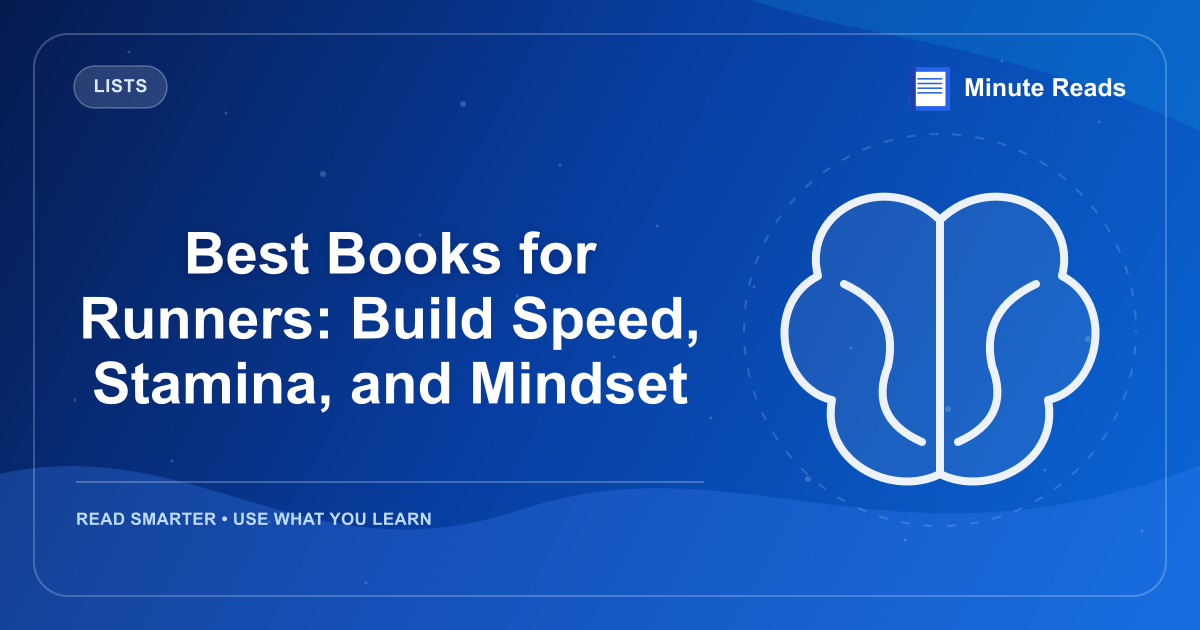 Best Books for Runners: Build Speed, Stamina, and Mindset — MinuteReads blog thumbnail