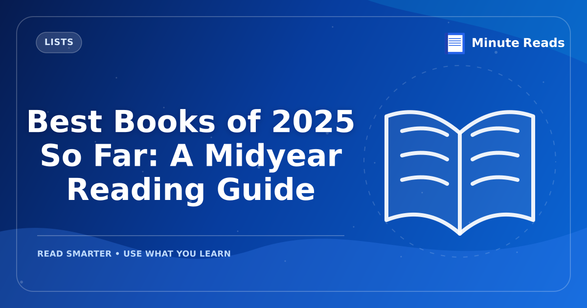 Best Books of 2025 So Far: A Midyear Reading Guide — MinuteReads blog thumbnail