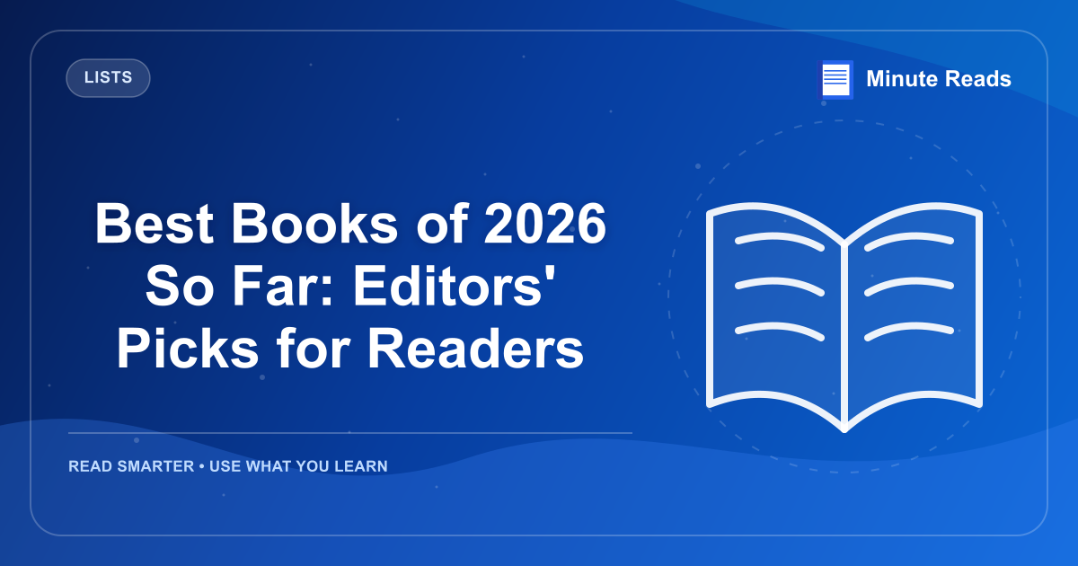 Best Books of 2026 So Far: Editors' Picks for Readers — MinuteReads blog thumbnail