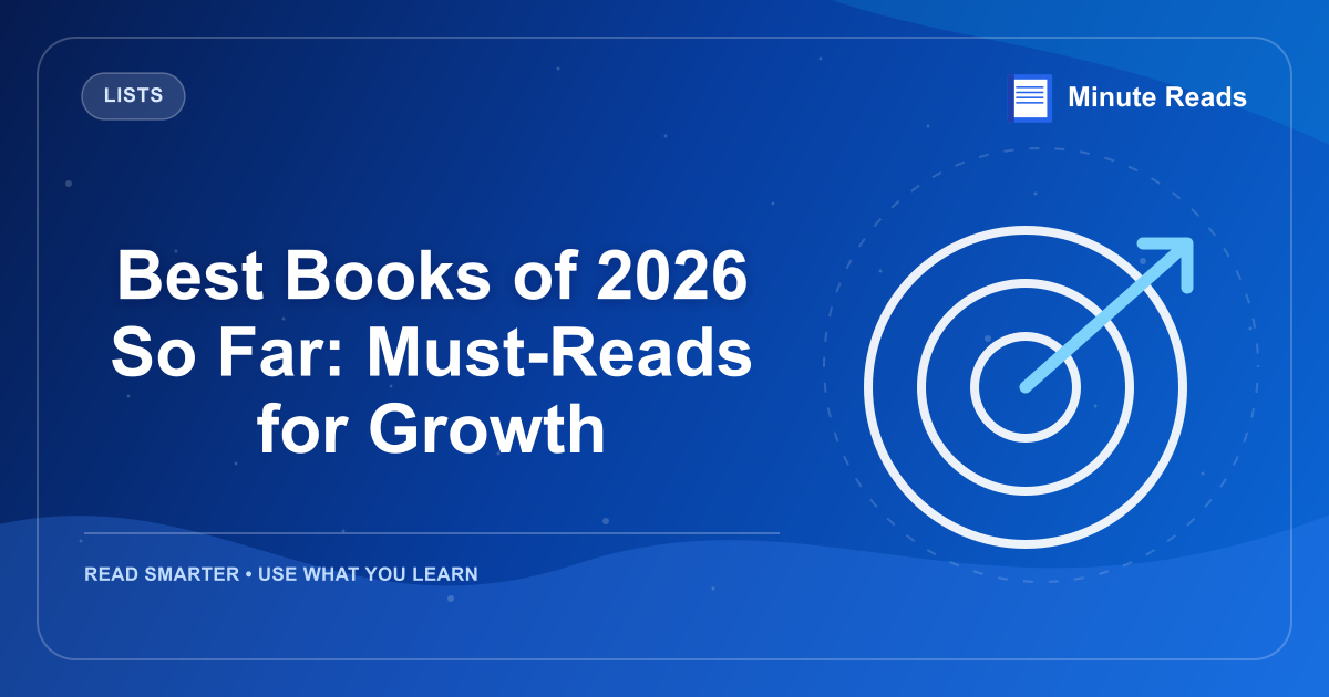 Best Books of 2026 So Far: Must-Reads for Growth — MinuteReads blog thumbnail