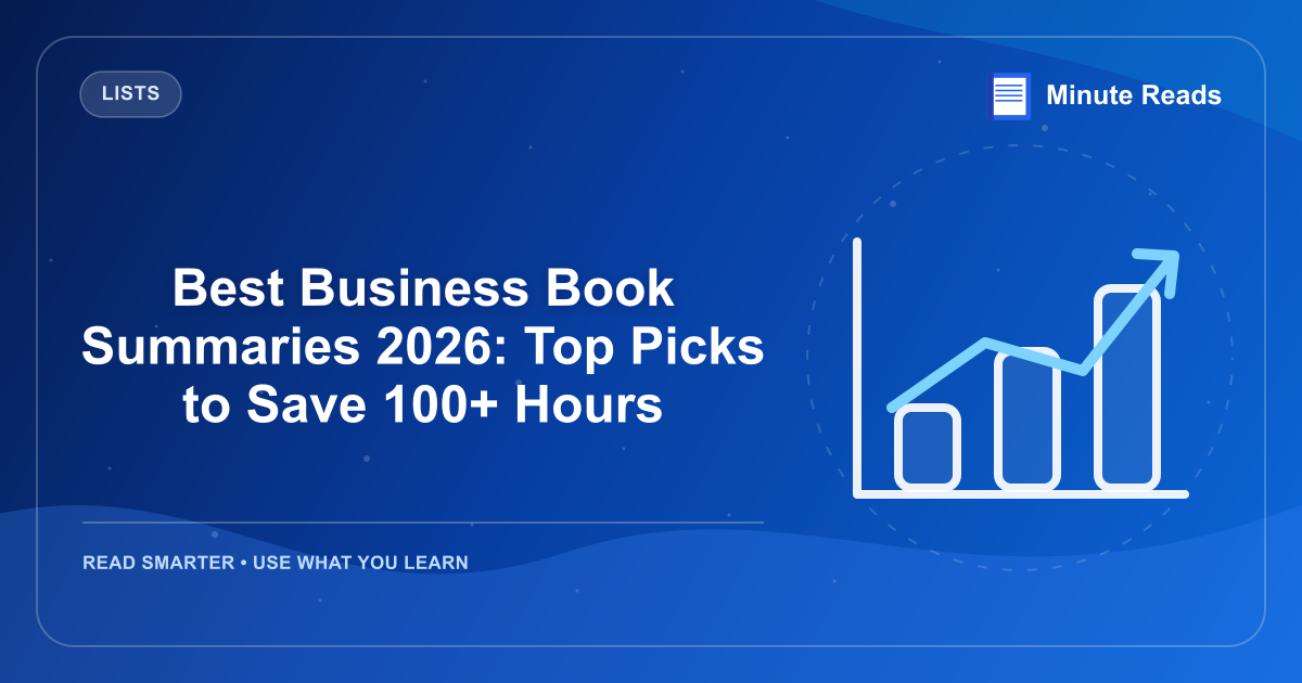Best Business Book Summaries 2026: Top Picks to Save 100+ Hours — MinuteReads blog thumbnail