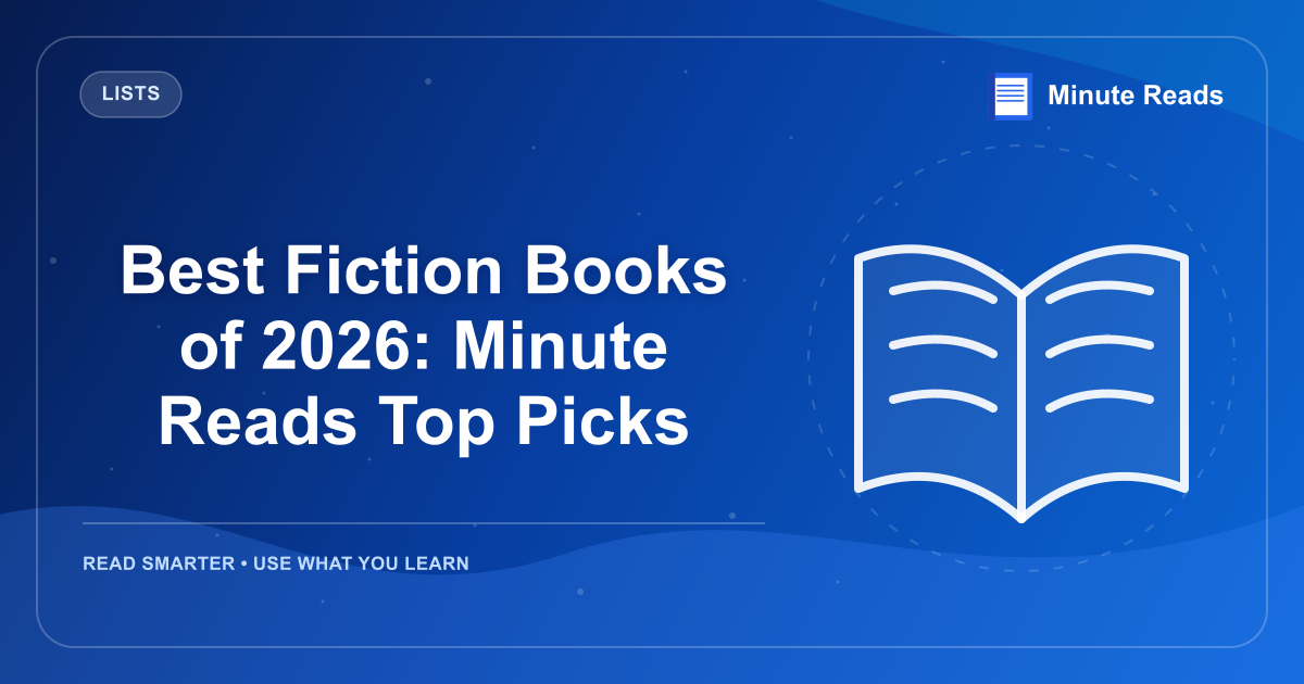 Best Fiction Books of 2026: Minute Reads Top Picks — MinuteReads blog thumbnail
