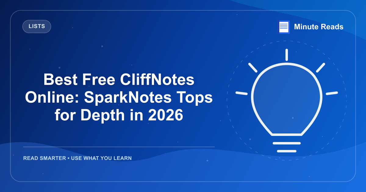 Best Free CliffNotes Online: SparkNotes Tops for Depth in 2026 — MinuteReads blog thumbnail