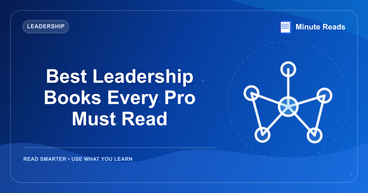 Best Leadership Books Every Pro Must Read — MinuteReads blog thumbnail