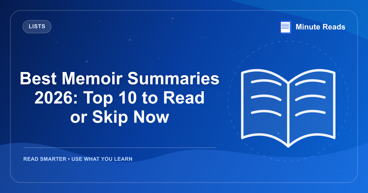 Best Memoir Summaries 2026: Top 10 to Read or Skip Now — MinuteReads blog thumbnail