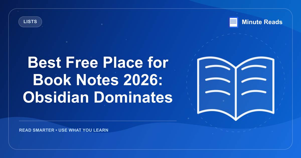 Best Free Place for Book Notes 2026: Obsidian Dominates — MinuteReads blog thumbnail