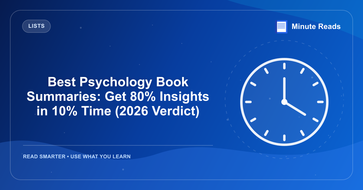 Best Psychology Book Summaries: Get 80% Insights in 10% Time (2026 Verdict) — MinuteReads blog thumbnail