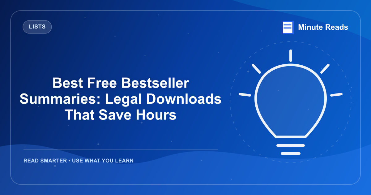 Best Free Bestseller Summaries: Legal Downloads That Save Hours — MinuteReads blog thumbnail