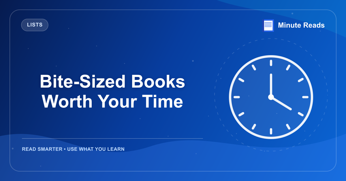 Bite-Sized Books Worth Your Time — MinuteReads blog thumbnail