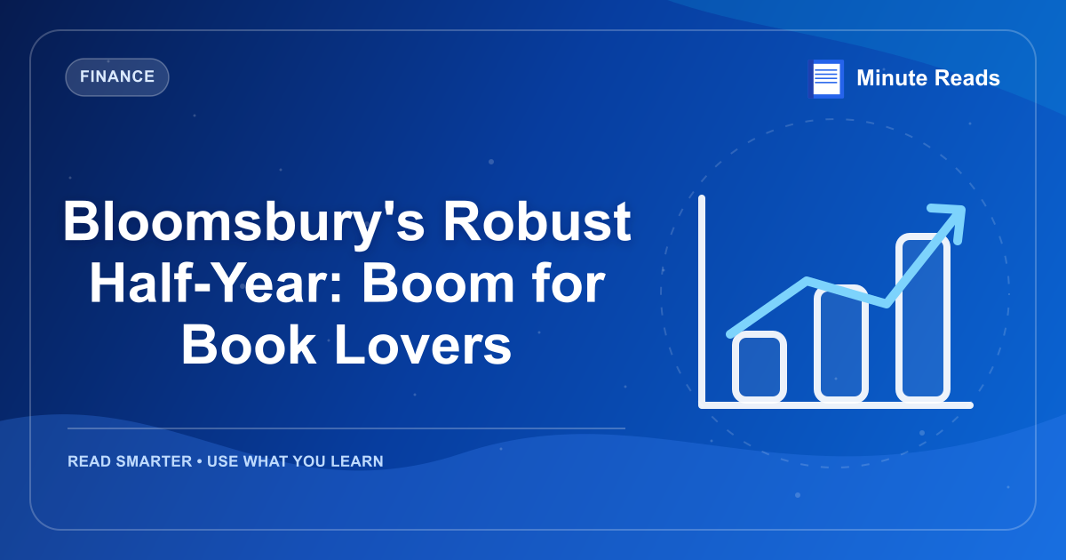 Bloomsbury's Robust Half-Year: Boom for Book Lovers — MinuteReads blog thumbnail