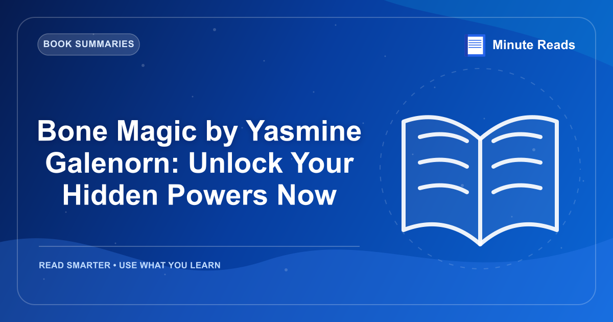 Bone Magic by Yasmine Galenorn: Unlock Your Hidden Powers Now — MinuteReads blog thumbnail