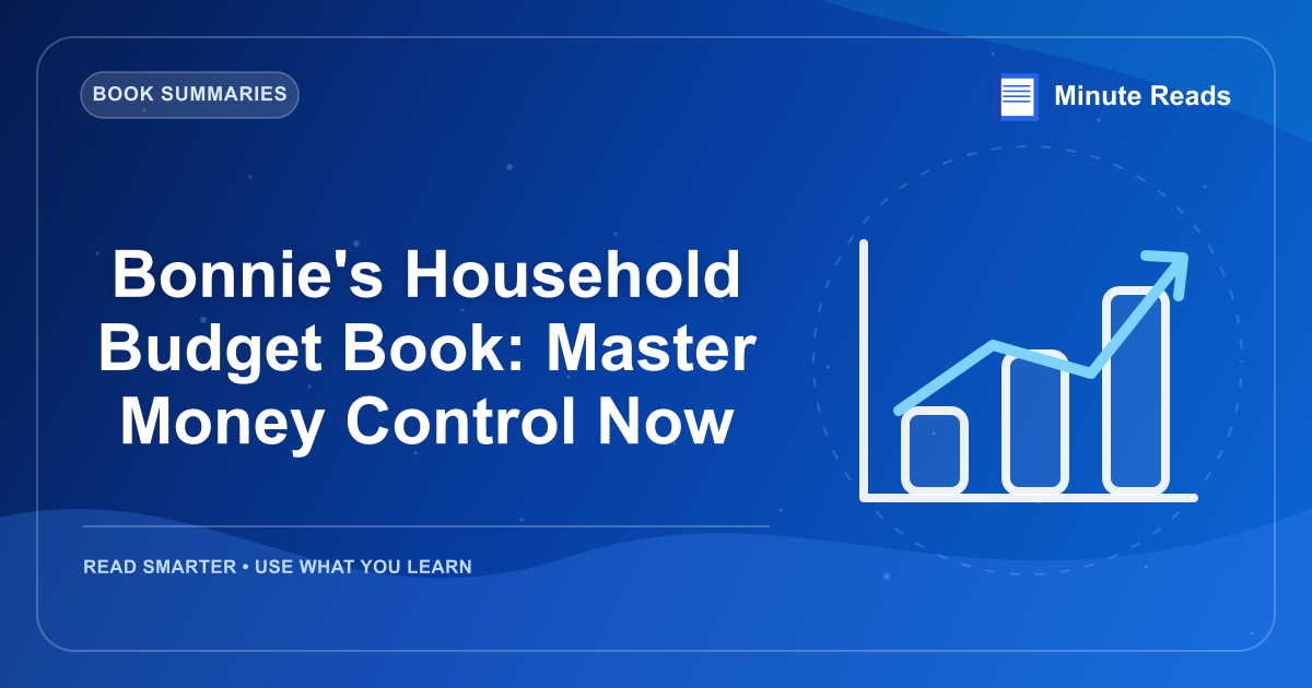 Bonnie's Household Budget Book: Master Money Control Now — MinuteReads blog thumbnail