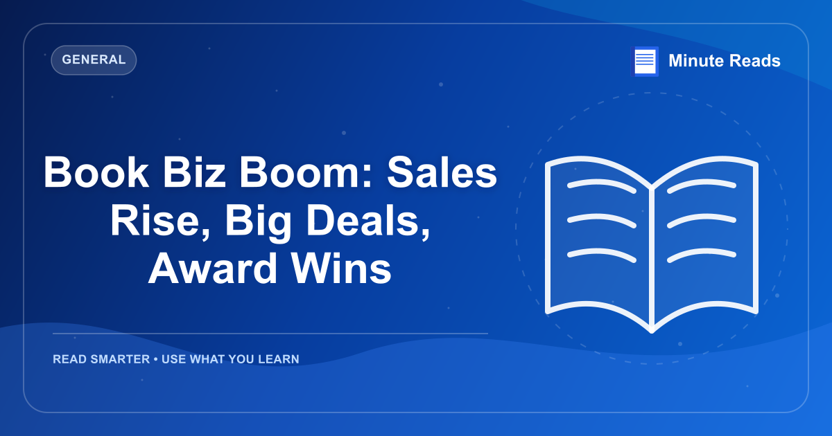 Book Biz Boom: Sales Rise, Big Deals, Award Wins — MinuteReads blog thumbnail