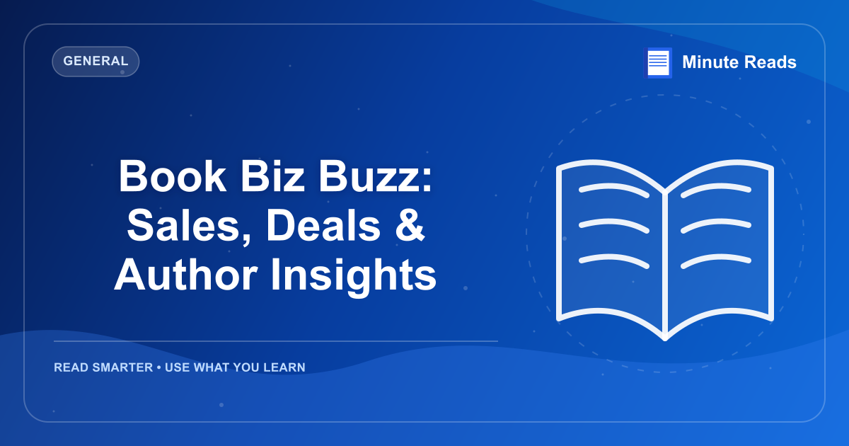 Book Biz Buzz: Sales, Deals & Author Insights — MinuteReads blog thumbnail