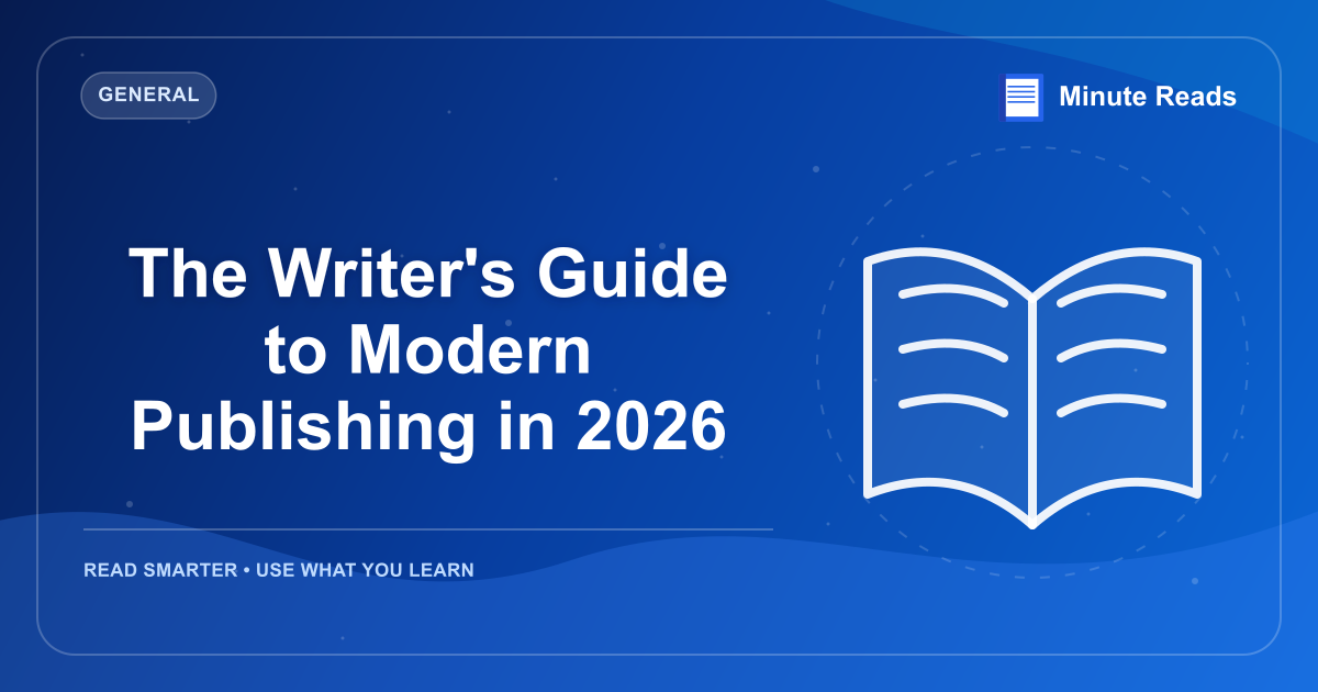 The Writer's Guide to Modern Publishing in 2026 — MinuteReads blog thumbnail