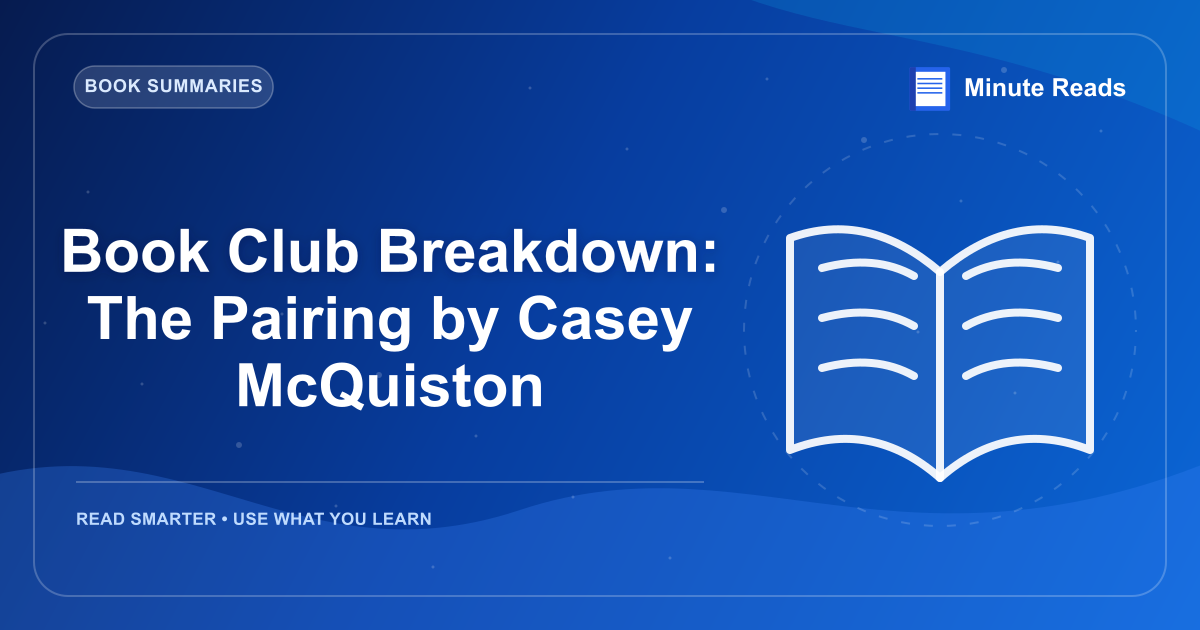 Book Club Breakdown: The Pairing by Casey McQuiston — MinuteReads blog thumbnail
