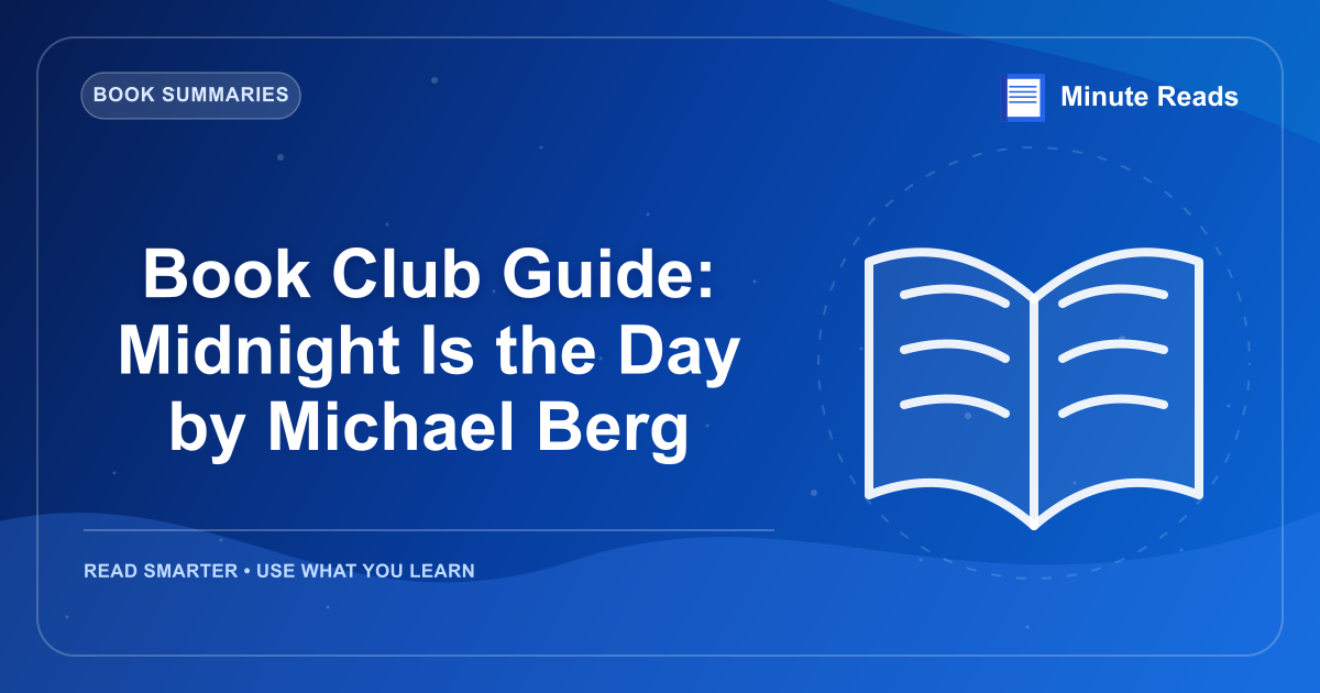 Book Club Guide: Midnight Is the Day by Michael Berg — MinuteReads blog thumbnail
