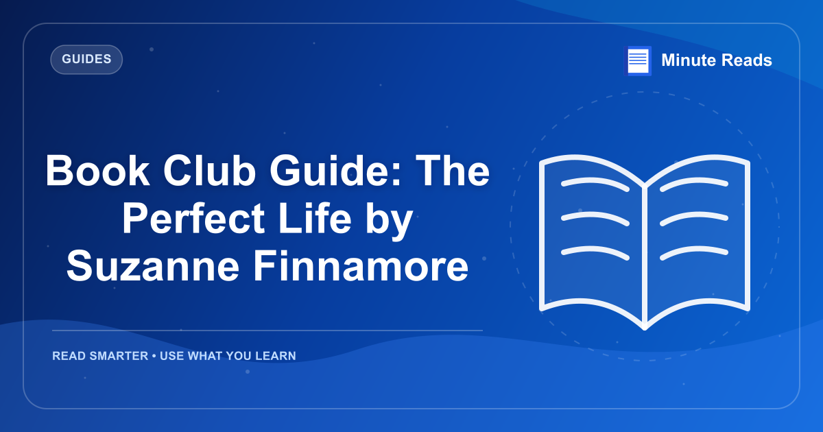 Book Club Guide: The Perfect Life by Suzanne Finnamore — MinuteReads blog thumbnail