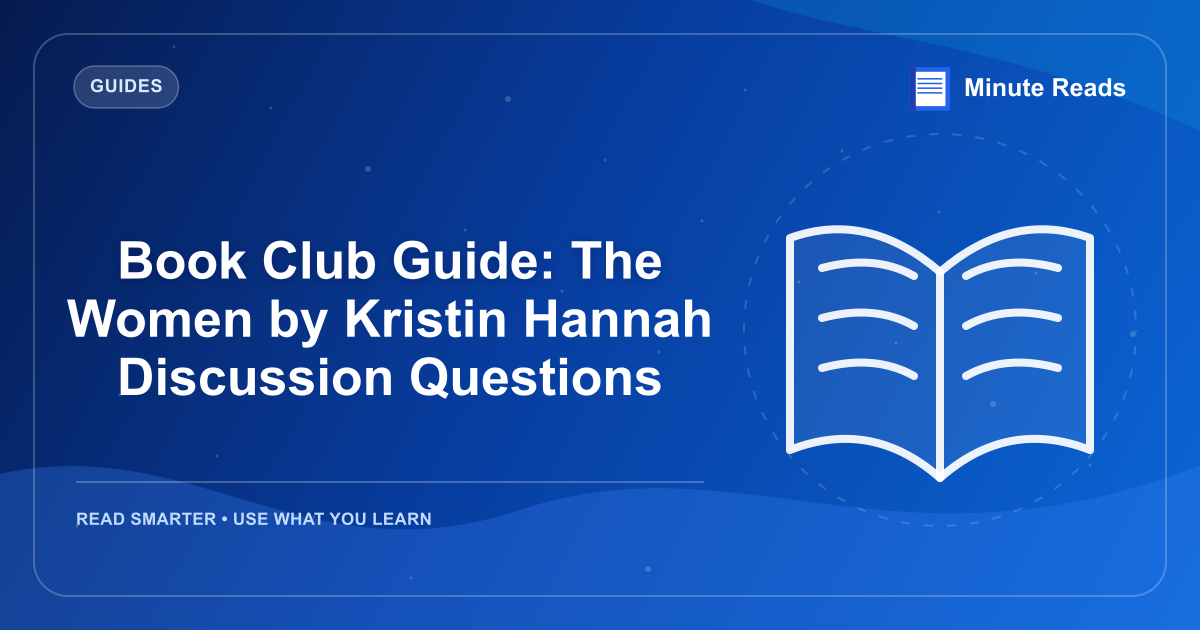 Book Club Guide: The Women by Kristin Hannah Discussion Questions — MinuteReads blog thumbnail