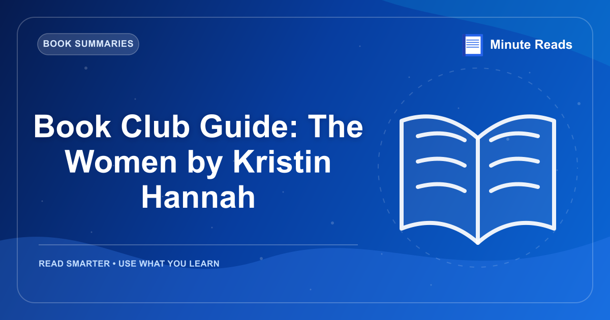 Book Club Guide: The Women by Kristin Hannah — MinuteReads blog thumbnail
