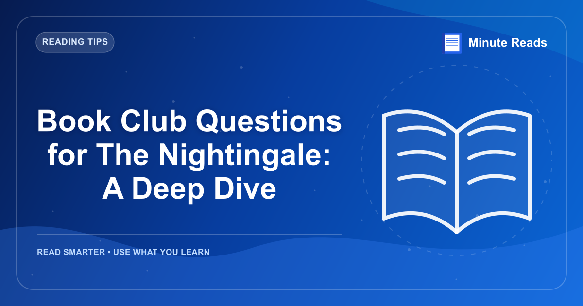 Book Club Questions for The Nightingale: A Deep Dive — MinuteReads blog thumbnail