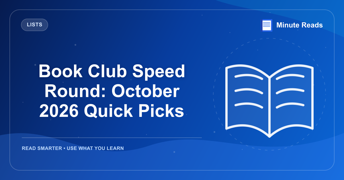 Book Club Speed Round: October 2026 Quick Picks — MinuteReads blog thumbnail